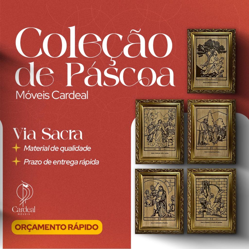 Via Sacra e Via Sacra e Quadros a Laser - Cardeal | Móveis para a sua ...